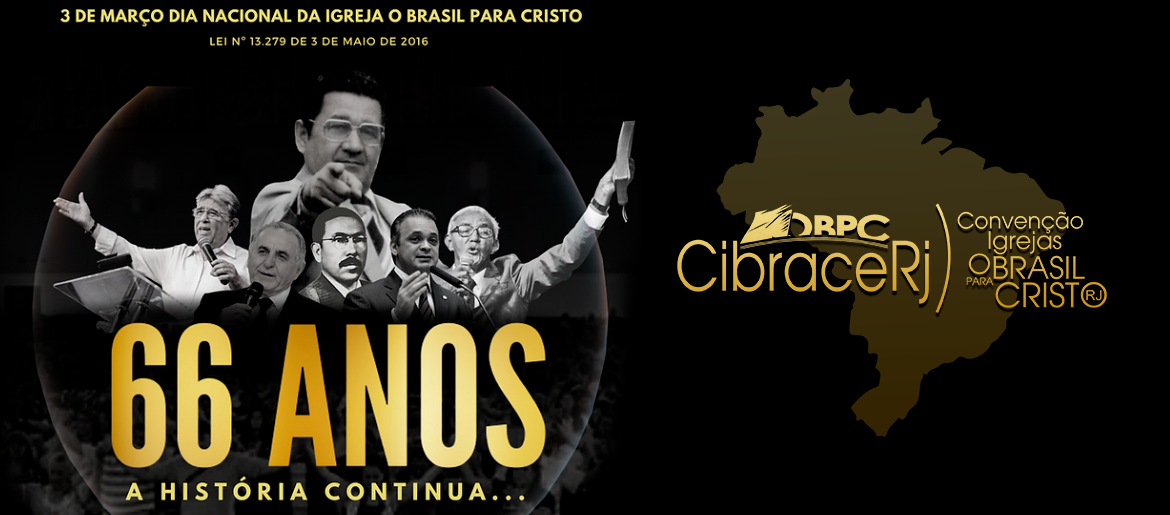 CIBRACERJ - Convenção das Igrejas Evangélicas Pentecostais O Brasil ...